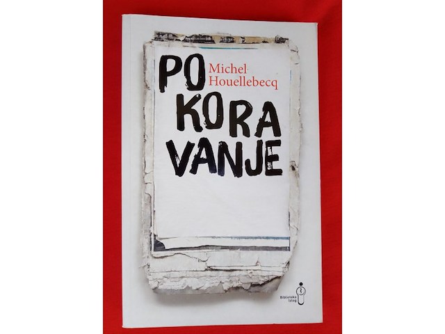 Michel Houellebecq - Pokoravanje