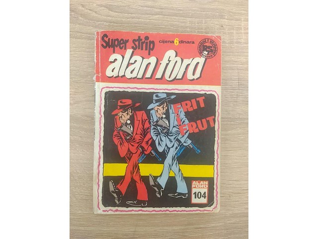 Alan Ford Vjesnik 104 - Frit I Frut