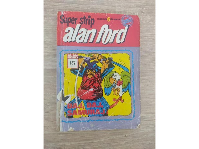 Alan Ford Vjesnik 137 - Daj, daj, Samuraj!