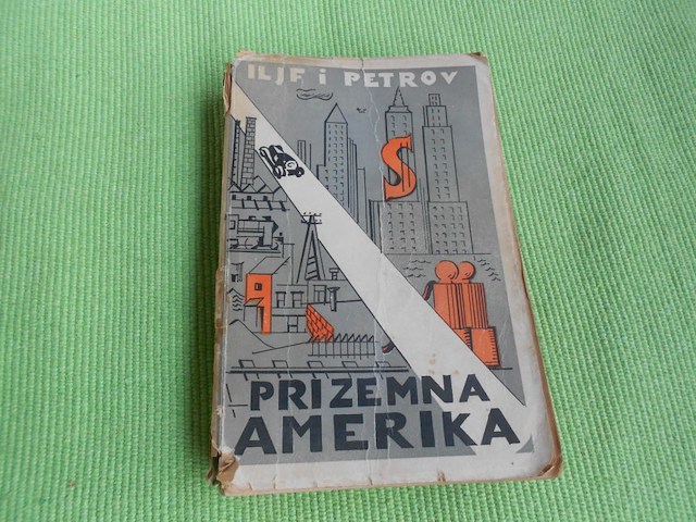 Prizemna Amerika - Iljf i Petrov 1946.