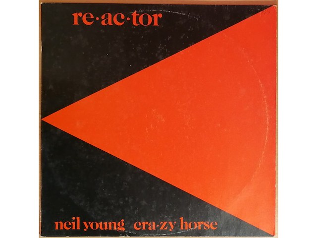 LP NEIL YOUNG - Re-ac-tor (1982) VG+, veoma dobra