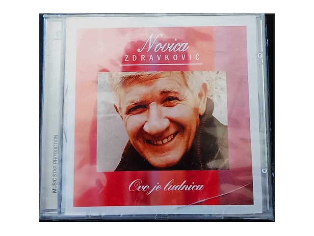 Novica Zdravkovic-Ovo je Ludnica CD (2005)