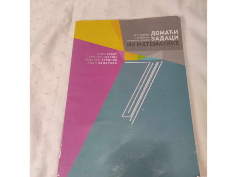 DOMAĆI ZADACI IZ MATEMATIKE 7. RAZRED RADE KOZAR