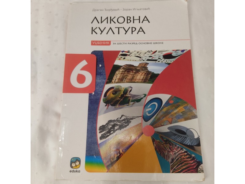 6. LIKOVNO UDŽBENIK EDUKA LIKOVNA KULTURA ĐORĐEVIĆ