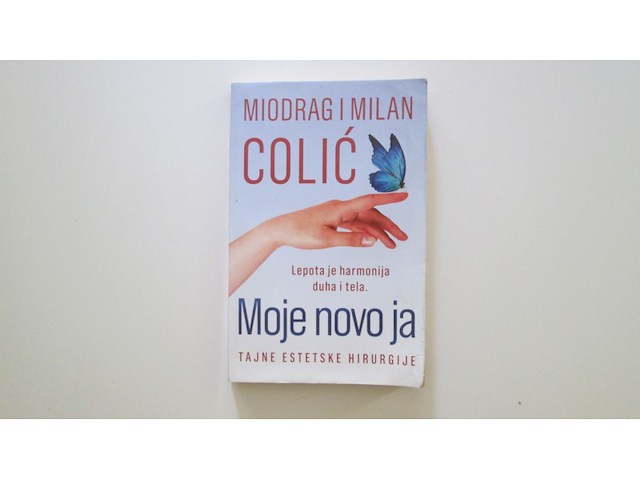 Moje novo ja - Miodrag i Milan Colic