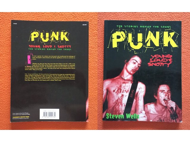 STEVEN WELLS - PUNK Young Loud and Snotty (engleski)