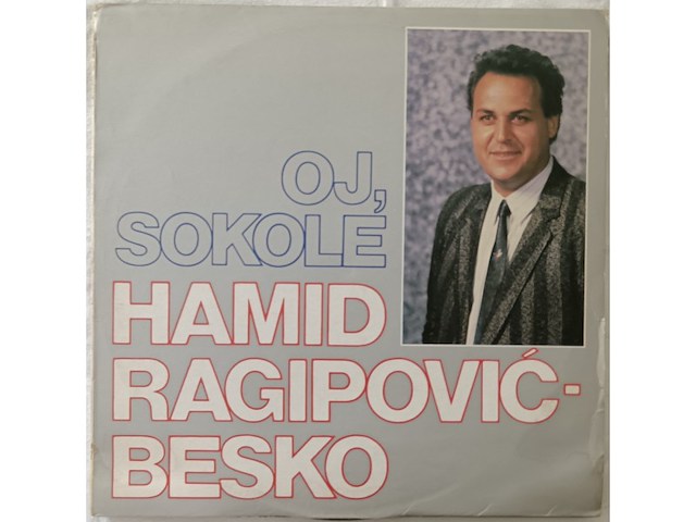 HAMID  RAGIPOVIC  BESKO  -  OJ,  SOKOLE