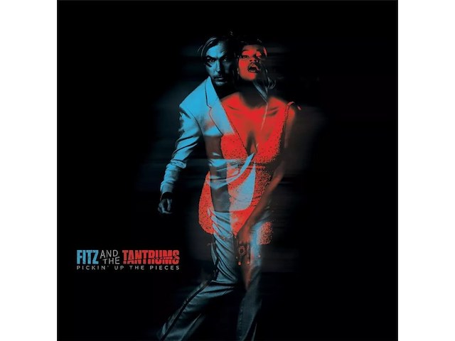 Fitz And The Tantrums - Pickin Up The Pieces