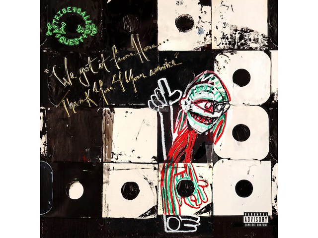 A Tribe Called Quest - We Got It From Here Thank You 4 Your