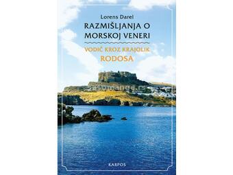 Razmišljanja o Morskoj Veneri: vodič kroz krajolik Rodosa