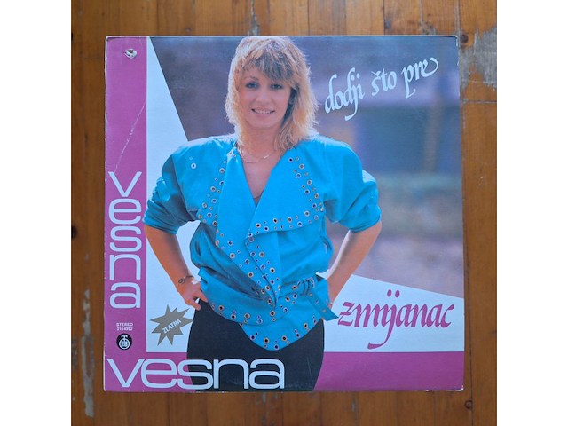 VESNA ZMIJANAC - DOĐI ŠTO PRE