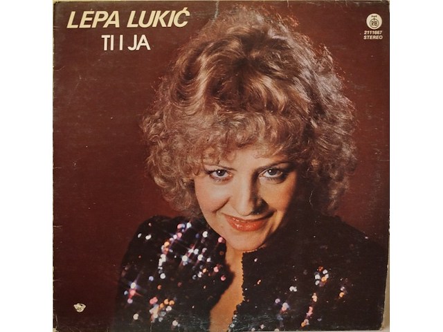 Lepa Lukić – Ti I Ja