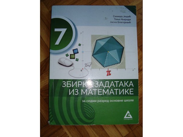 ZBIRKA ZADATAKA IZ MATEMATIKE - 7