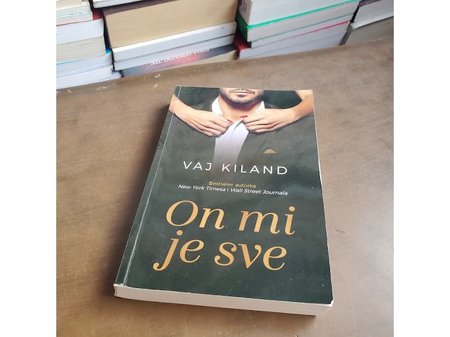 Vaj Kiland - On mi je sve