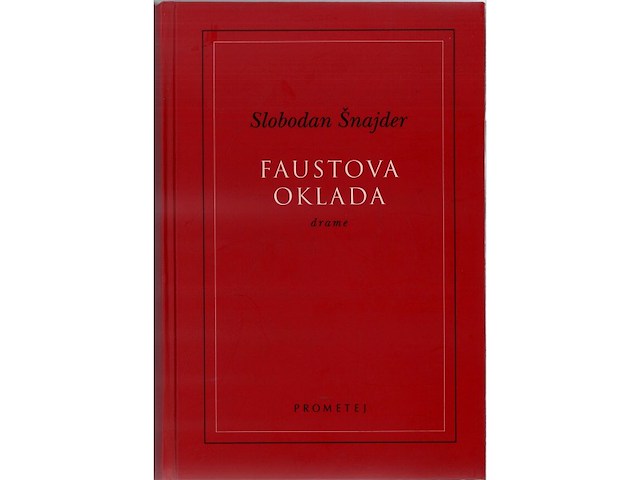 Slobodan Šnajder - FAUSTOVA OKLADA