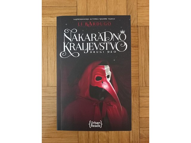 Nakaradno Kraljevstvo - Li Bardugo NOVO