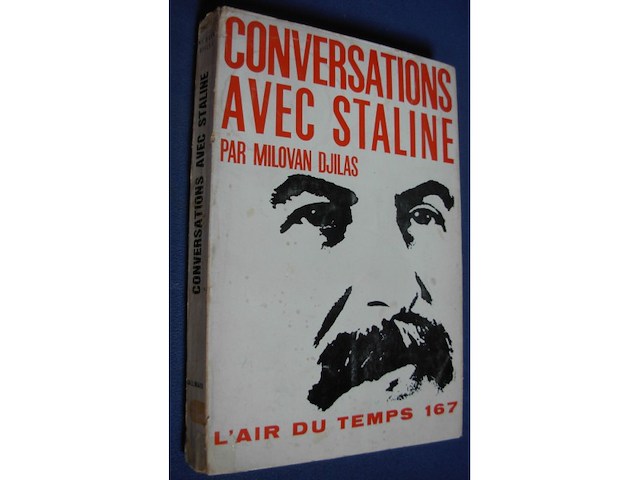 CONVERSATIONS AVEC STALINE - Par Milovan Djilas