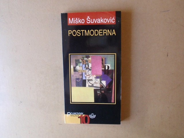 Miško Šuvaković - POSTMODERNA  (73 pojma)