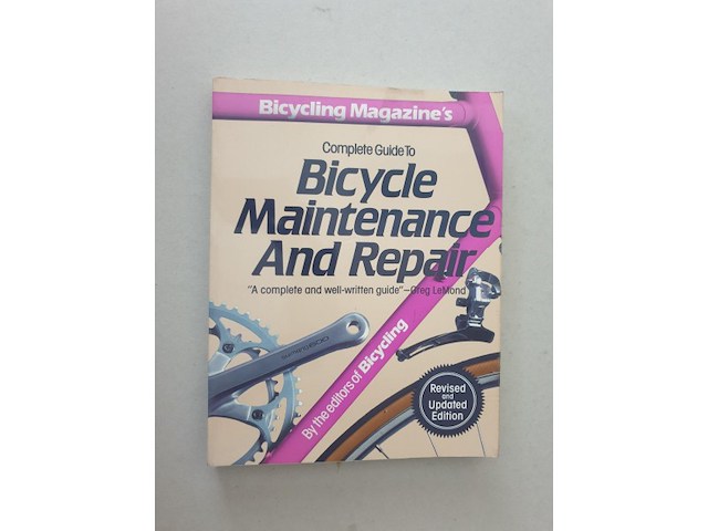 Complete Guide to Bicycle Maintenance and Repair