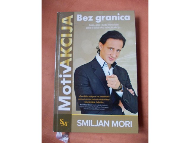 MOTIVAKCIJA BEZ GRANICA - Smiljan Mor