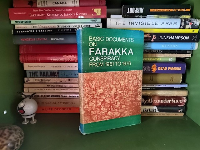 Basic documents on Farakka conspiracy from 1951 to 1976