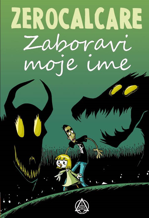 Zerocalcare – Zaboravi moje ime