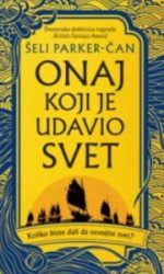 Onaj Koji Je Udavio Svet Od Šeli Parker-Čan