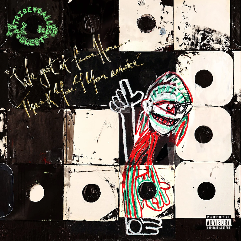 A Tribe Called Quest – We Got It From Here Thank You 4 Your