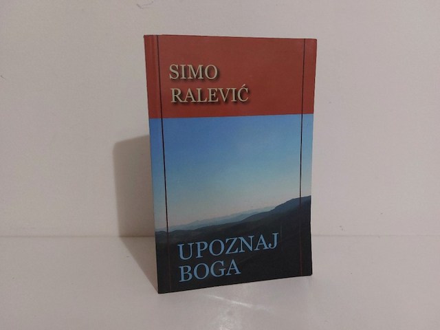 Upoznaj Boga - Simo Ralević