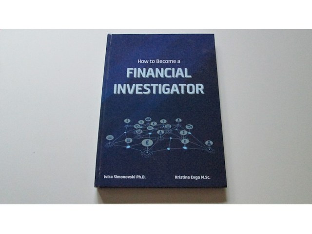 How to become a Financial investigator, Ivica Simonovsk