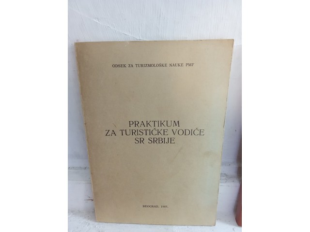 PRAKTIKUM ZA TURISTIČKE VODIČE SR SRBIJE RETKO