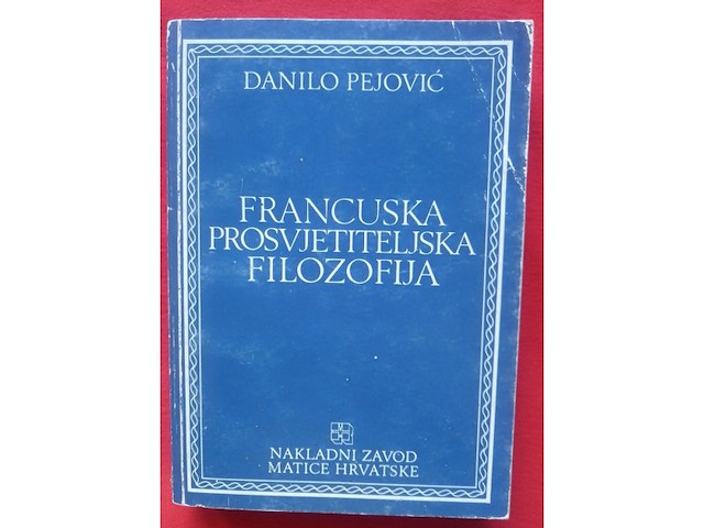 Danilo Pejović - FRANCUSKA PROSVJETITELJSKA FILOZOFIJA