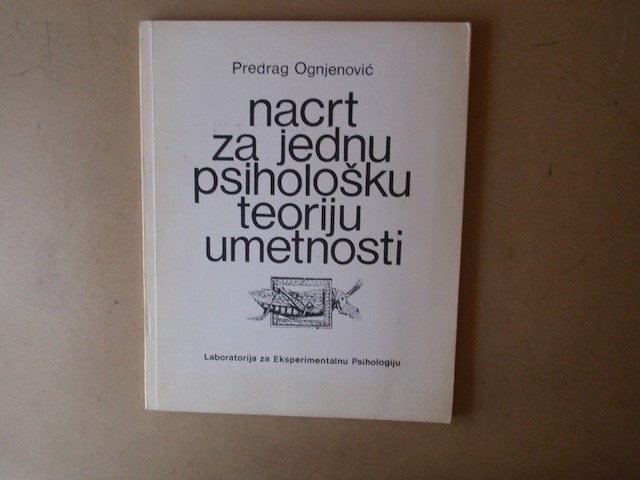 Predrag Ognjenović - NACRT ZA JEDNU TEORIJU UMETNOSTI