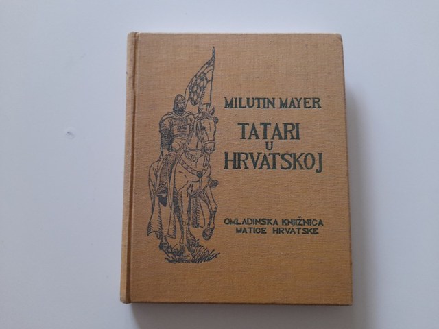 Tatari u Hrvatskoj - Milutin Mayer