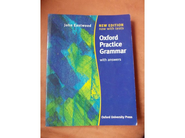 OXFORD PRACTICE GRAMMAR - John Eastwood