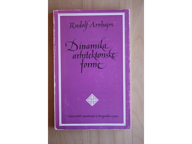 DINAMIKA ARHITEKTONSKE FORME - Rudolf Arnhajm