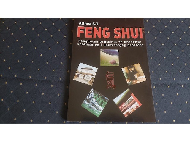 Feng Shui/Kompletan prirucnik za uredjenje doma/Althea