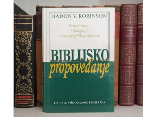 BIBLIJSKO propovedanje Hadon V. Robinson