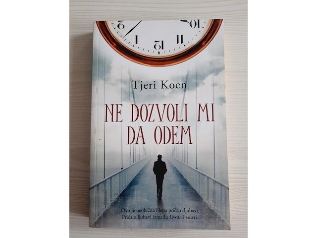 Ne dozvoli mi da odem - Tjeri Koen