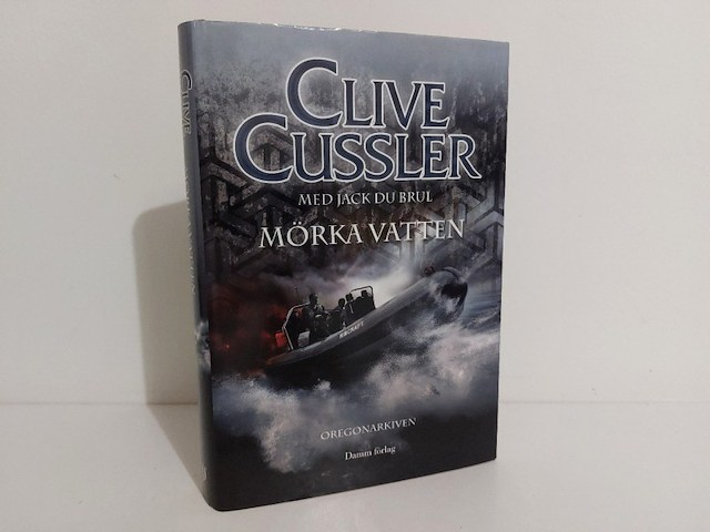 Mörka vatten - Clive Cussler