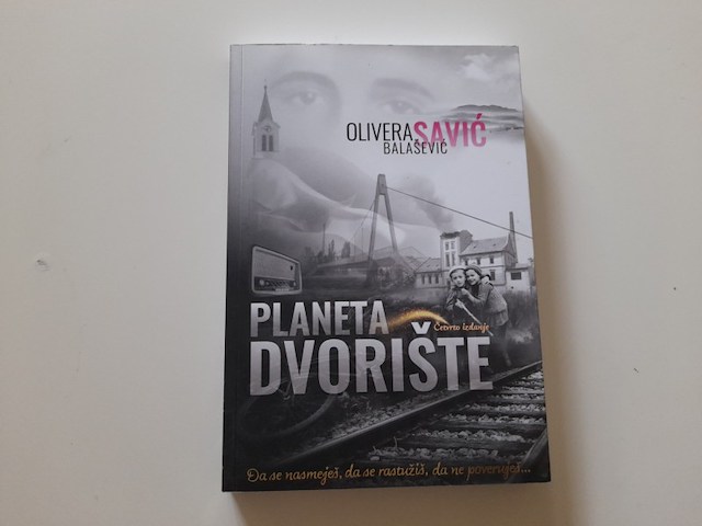 Planeta dvorište - Olivera Savić Balašević