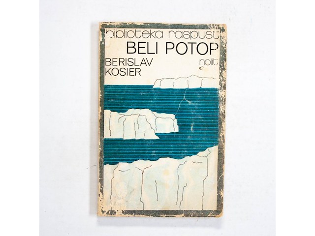 Beli potop, Berislav Kosier