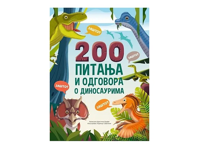 200 pitanja i odgovora o dinosaurima