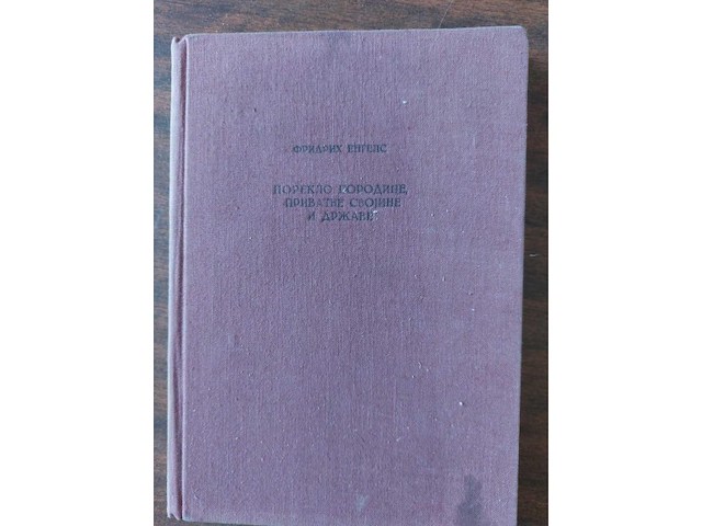 Porijeklo porodice privatne svojine i državne F. Engels