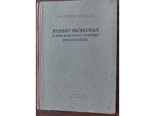 Ludvig Fojerbah kraj...Fridrih Engels
