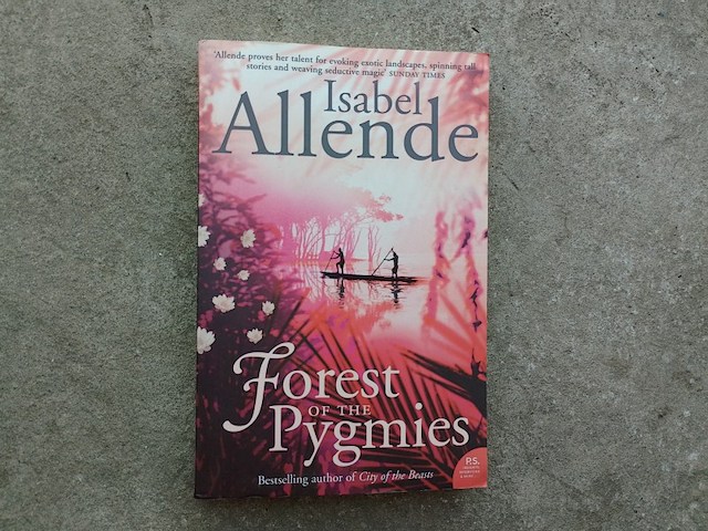 FOREST OF THE PYGMIES, Isabel Allende