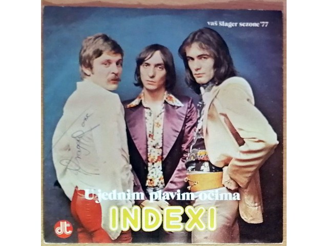 SP INDEXI - U jednim plavim očima (1977) 1.pres ODLIČNA