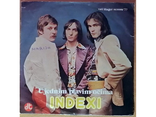 SP INDEXI - U jednim plavim očima (1977) 1. press, VG