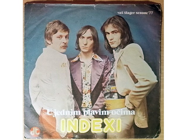 SP INDEXI - U jednim plavim očima (1977) 2.pres VG-/VG+