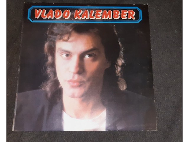 Vlado Kalember ‎– Vlado Kalember aka VINO NA USNAMA